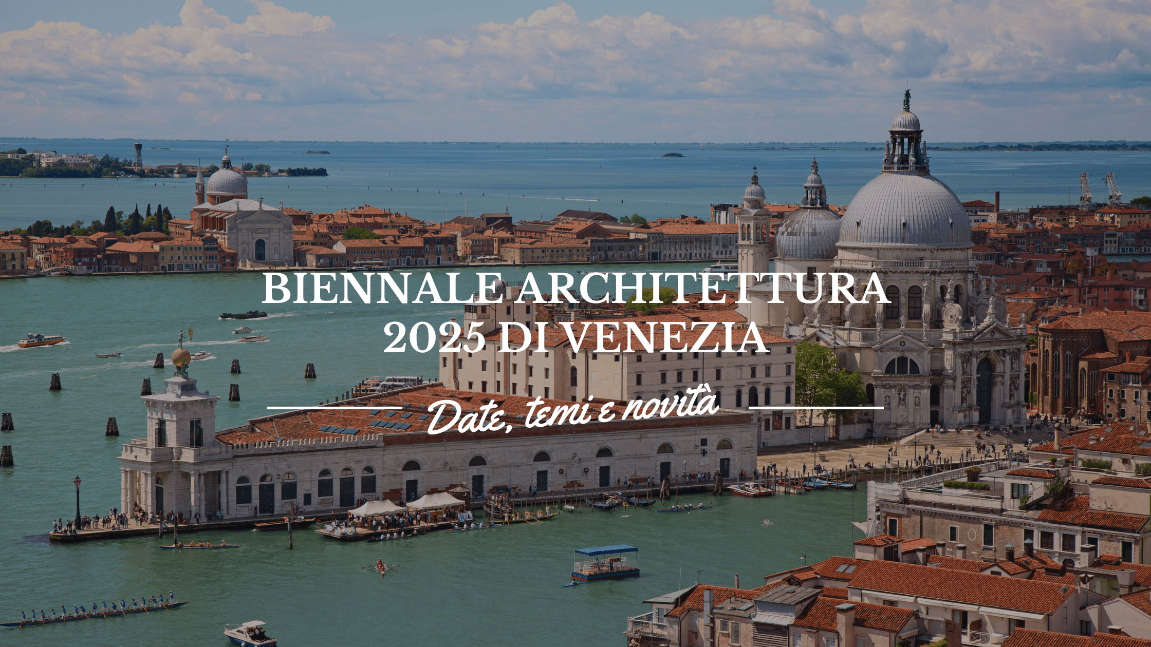 Biennale Architettura 2025 di Venezia: tema, date e novità