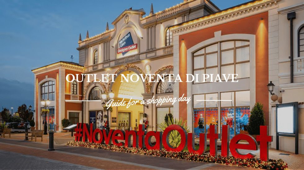 Noventa di Piave Outlet: A Day of Shopping